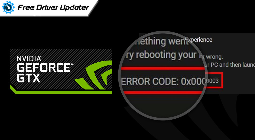 How To Fix GeForce Experience Error Code 0x0003 