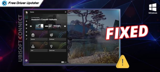 How to Fix Ubisoft Connect Not Working in Windows PC